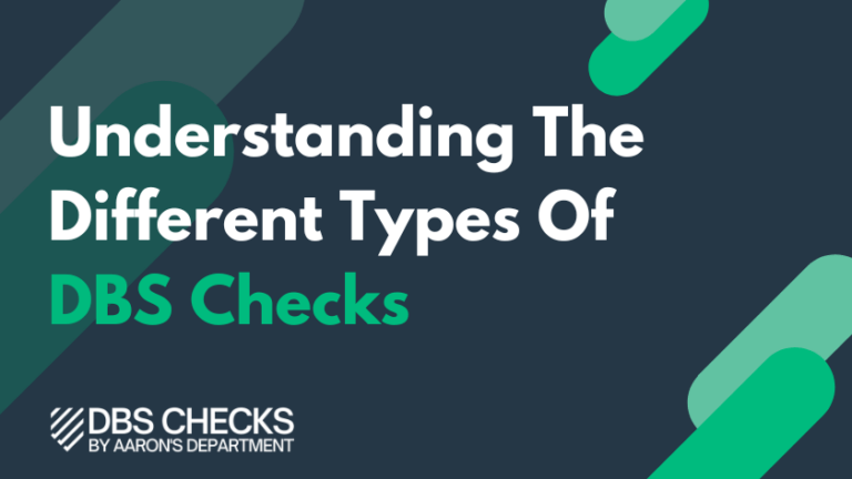 Understanding The Different Types of DBS Checks - 2024 - Employment Tools by Aaron's Department