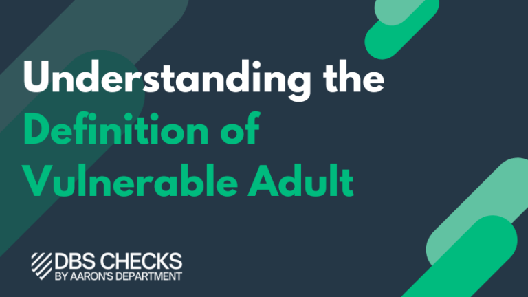 DBS Eligibility: Understanding the DBS's Vulnerable Adult Definition ...