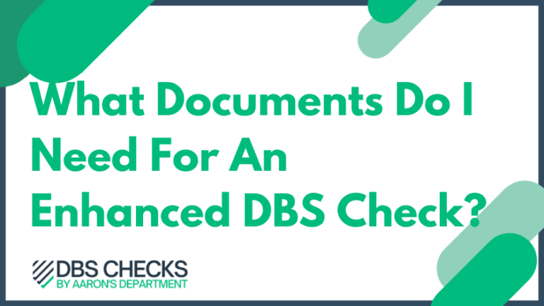 What Documents Do I Need For An Enhanced DBS Check? - Employment Tools by Aaron's Department