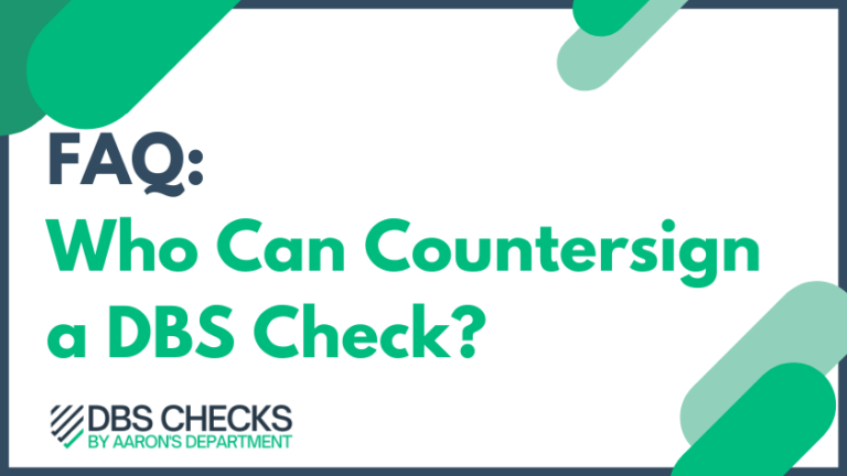 Who Can Countersign a DBS Check? - Employment Tools by Aaron's Department