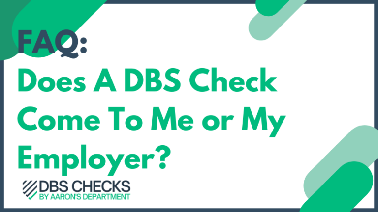 Does A DBS Check Come To Me or My Employer? - Employment Tools by Aaron's Department