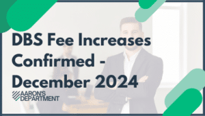 DBS Fee Increased Confirmed For December 2024 - Employment Tools by Aaron's Department